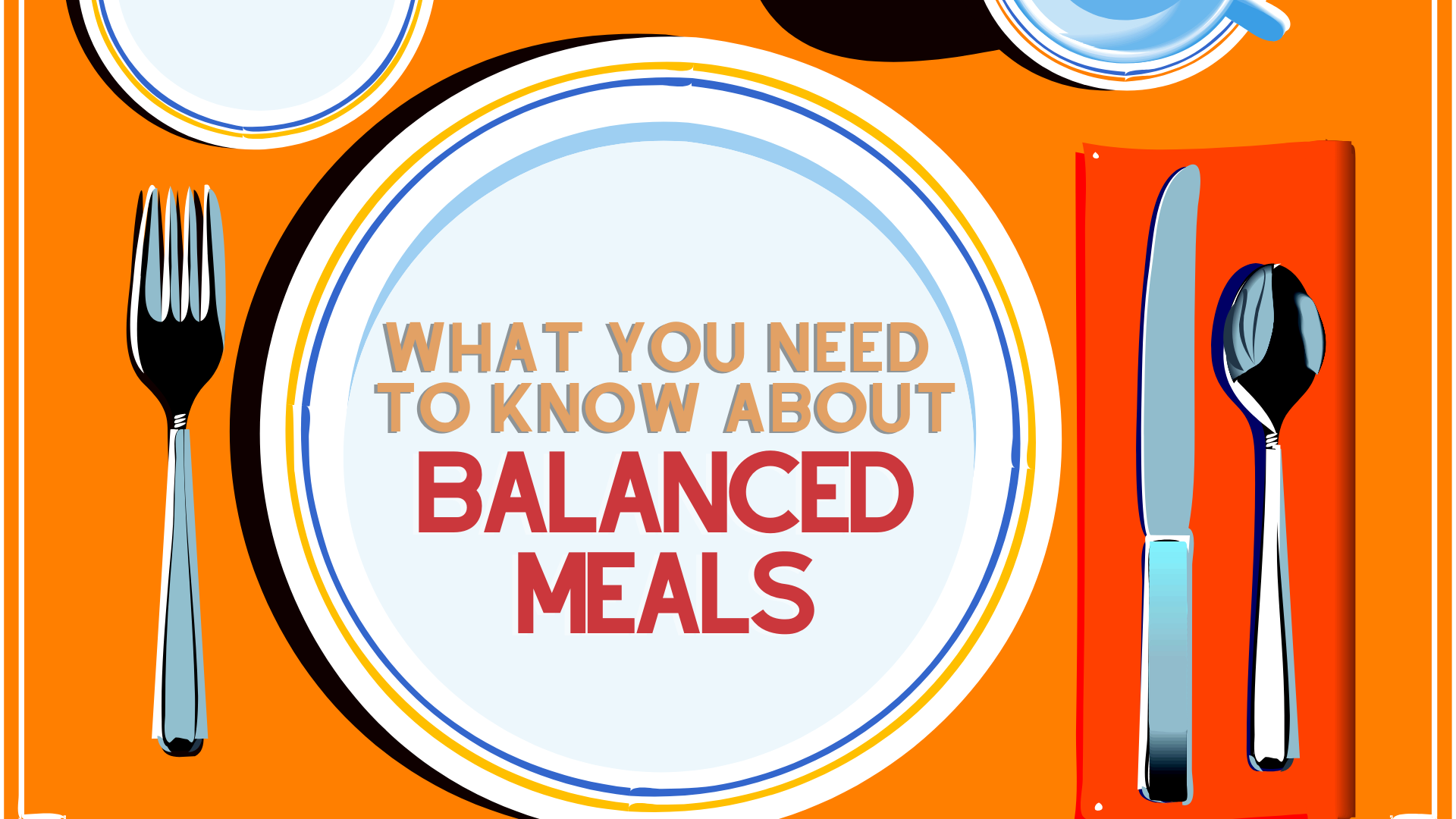 Ajinomoto | What you need to know about balanced meals - Ajinomoto